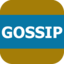 About: GOSSIP-1 (Google Play version) | | Apptopia